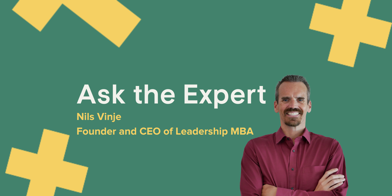 Ask the Expert: Unlocking Leadership Skills to Create a Global Impact